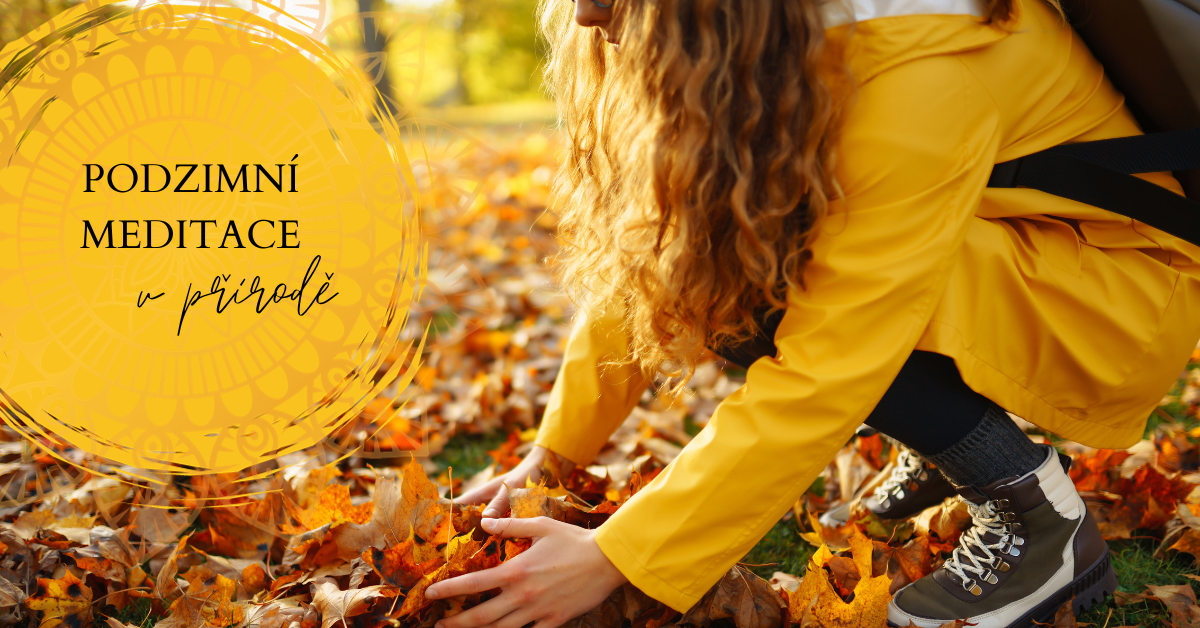 Podzimní meditace v přírodě