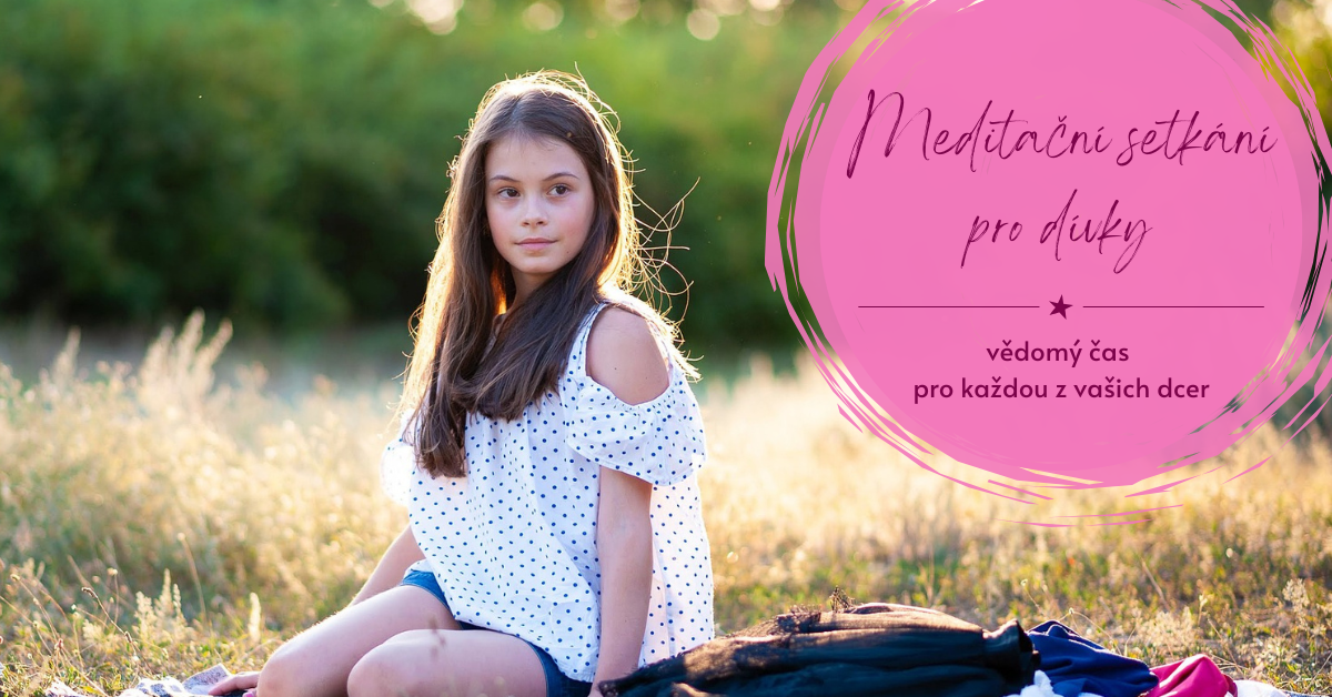 Meditační setkání pro dívky